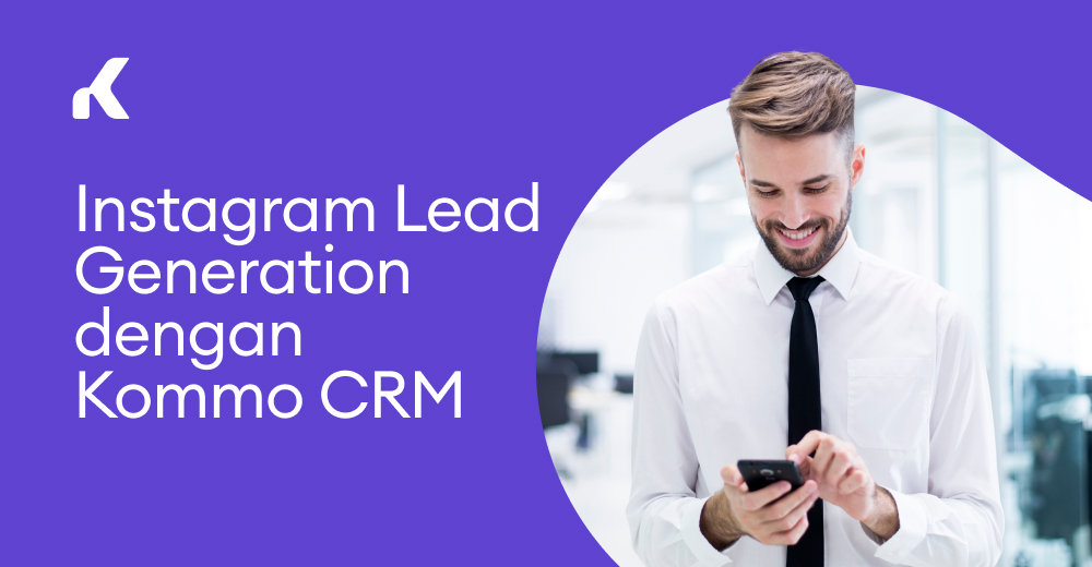 Instagram Lead Generation dengan Kommo CRM — Kommo